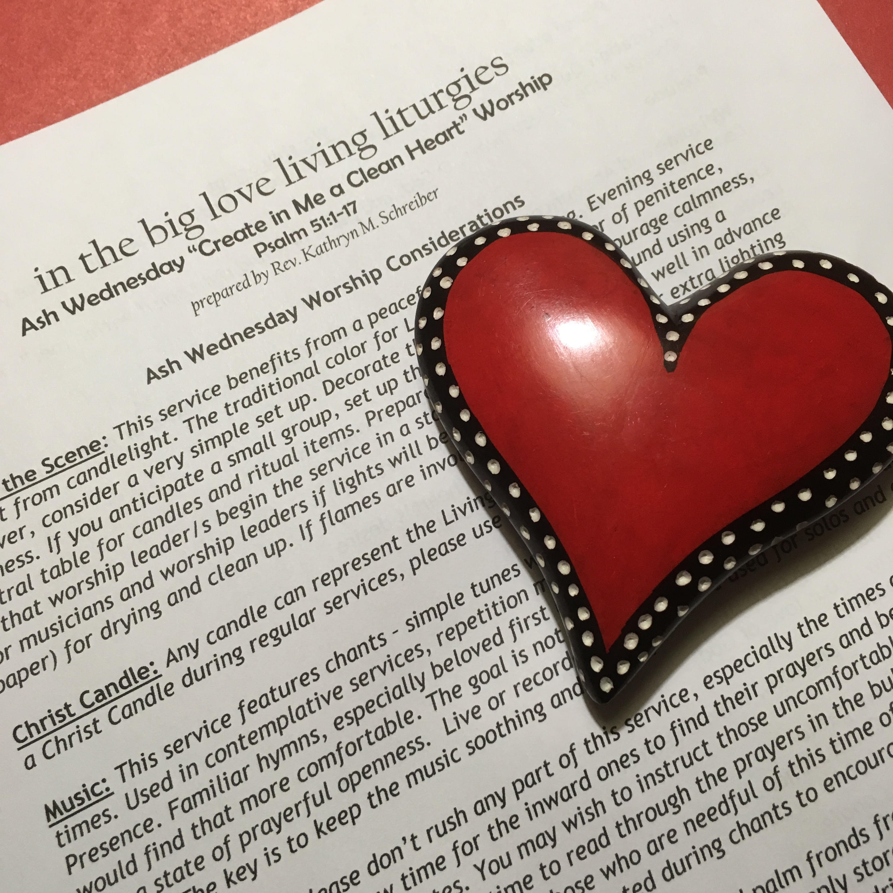 Ash Wednesday: Create in Me a Clean Heart – in the big love